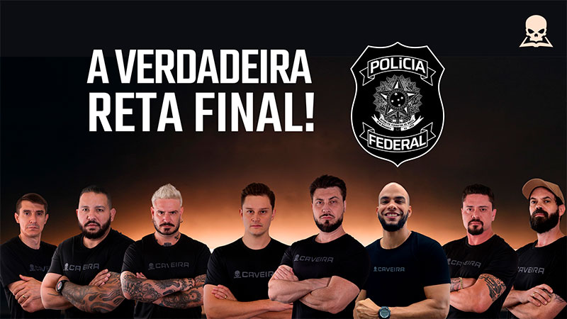 RETA FINAL – POLÍCIA FEDERAL - Projeto Caveira